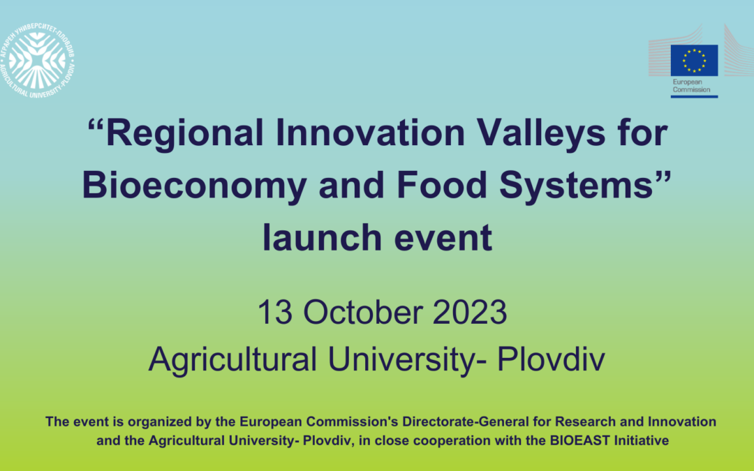 “Regional Innovation Valleys for Bioeconomy and Food Systems” launch event on 13 October 2023 ...