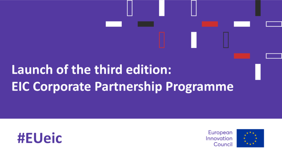 EIC announces the reinforcement of the EIC Corporate Partnership Programme to promote ...